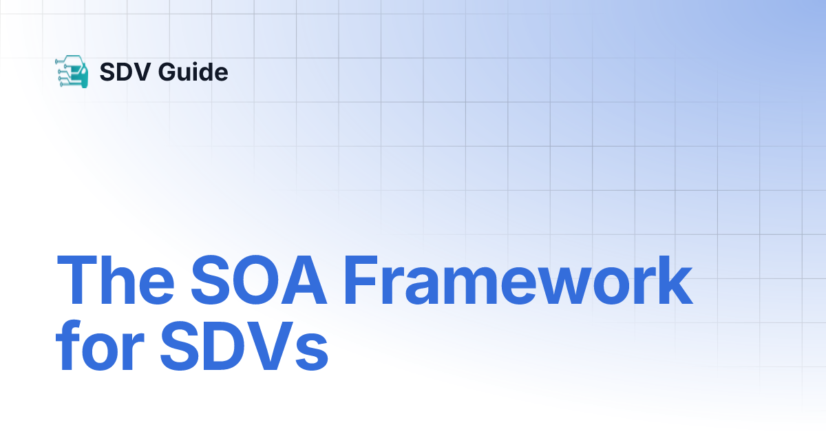 The SOA Framework for SDVs | SDV Guide