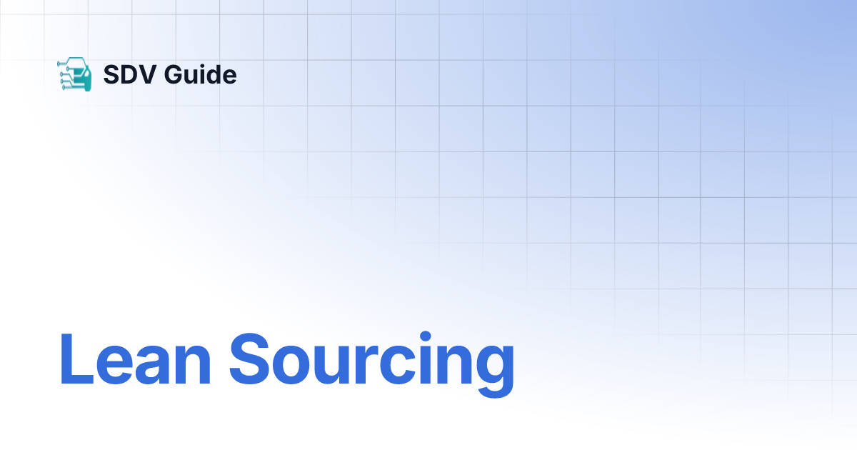 Lean Sourcing | SDV Guide