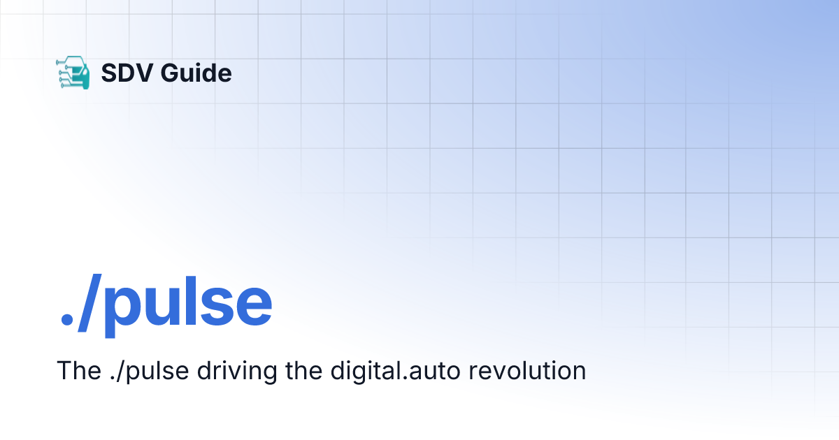 ./pulse | SDV Guide